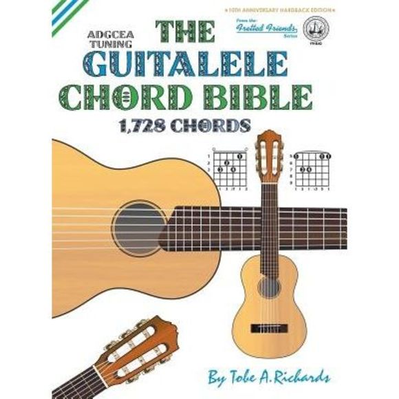Tobe a. Richards | Other | The Guitalele Chord Bible Adgcea Standard ...